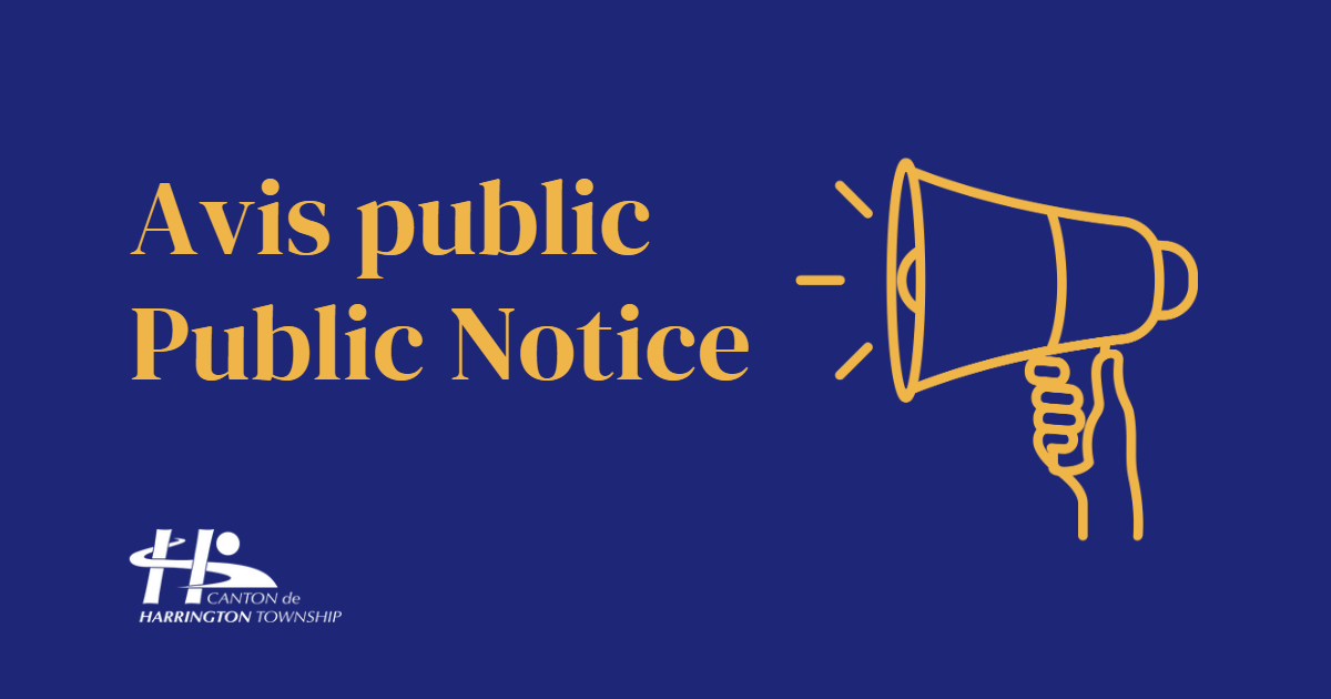 AVIS PUBLIC – Municipalité du Canton de Harrington